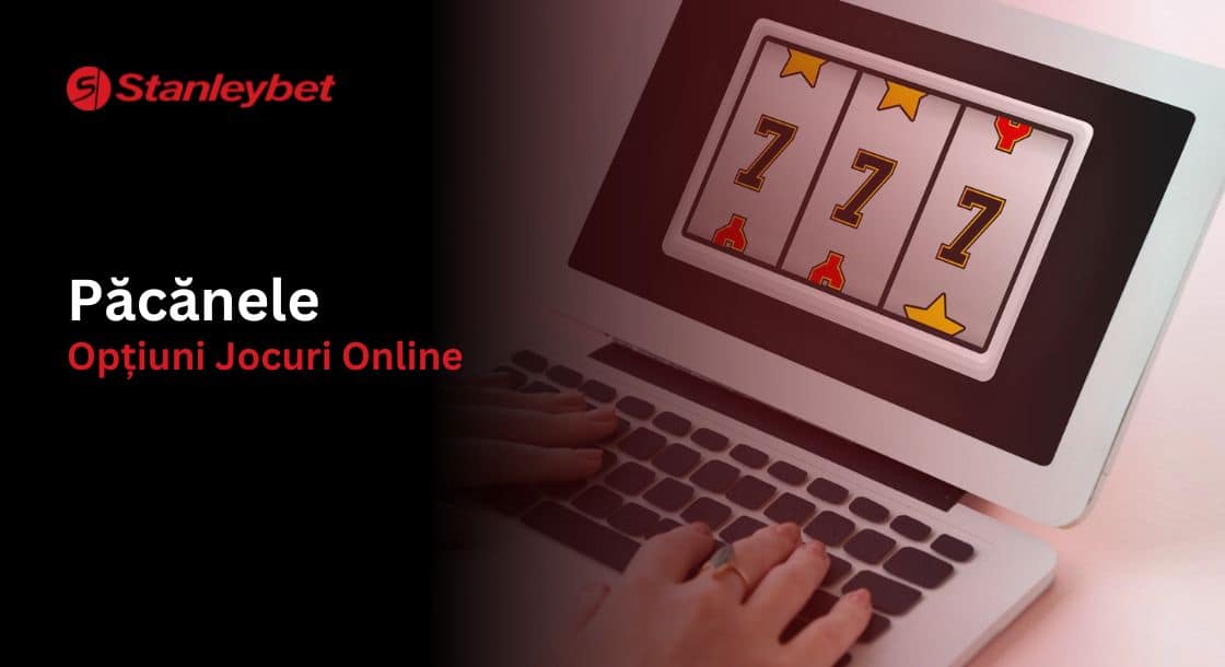 Păcănele Stanleybet - Ce jocuri poți găsi în oferta Stanleybet?